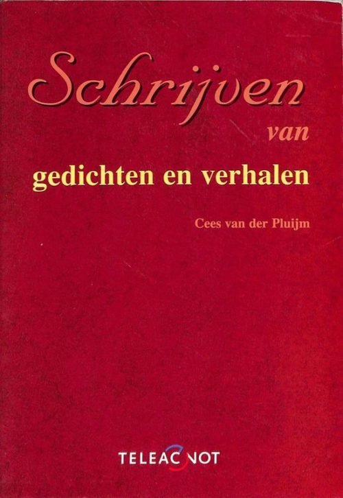 Schrijven van gedichten en verhalen - Cees van de Pluijm | VeelBoeken
