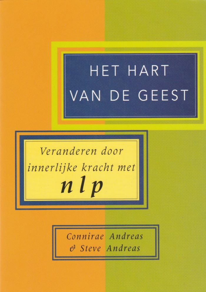 Het hart van de geest - Connirae Andreas & Steve Andreas ...